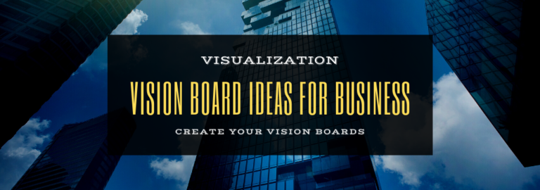 How To Create Vision Board Ideas For Business Easily