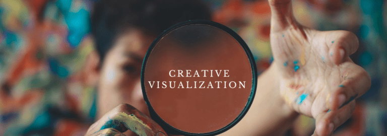 The Power of Creative Visualization